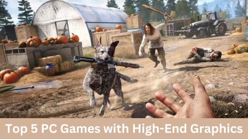 Top 5 PC Games with High-End Graphics - Bolt Esports