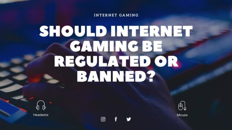 Should Internet Gaming Be Regulated Or Banned