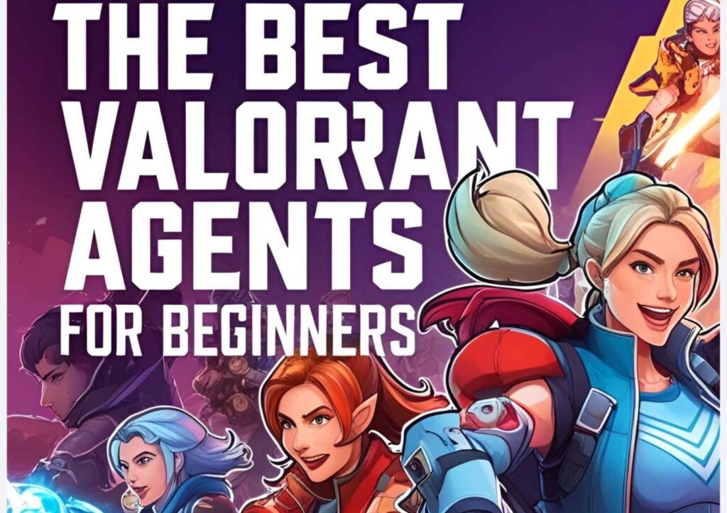 Best Valorant Agents for Beginners